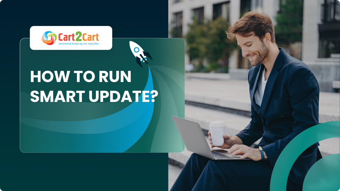 Smart Update – Cart2Cart™