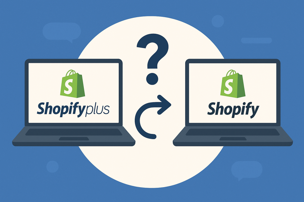 Shopify Plus vs Shopify: What’s the Difference and When to Upgrade? (2025 Guide) Cart2Cart™
